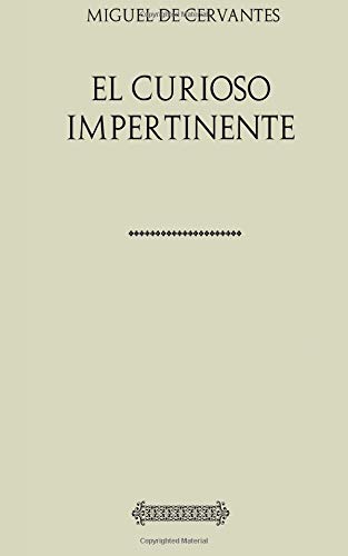 Colección Cervantes. El curioso impertinente by Miguel de Cervantes ...