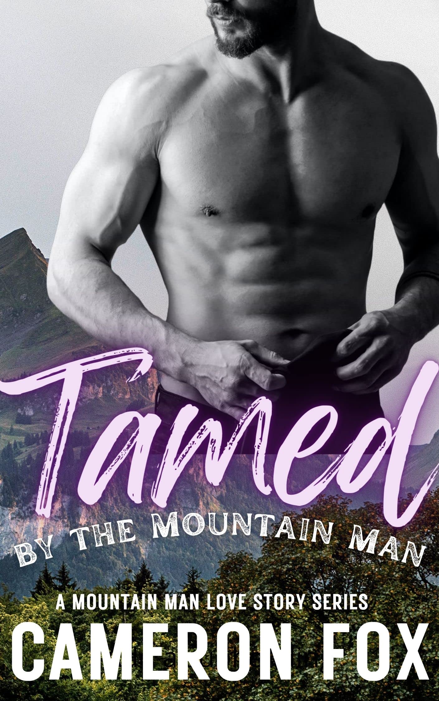 Tamed by the Mountain Man by Cameron Fox | Goodreads