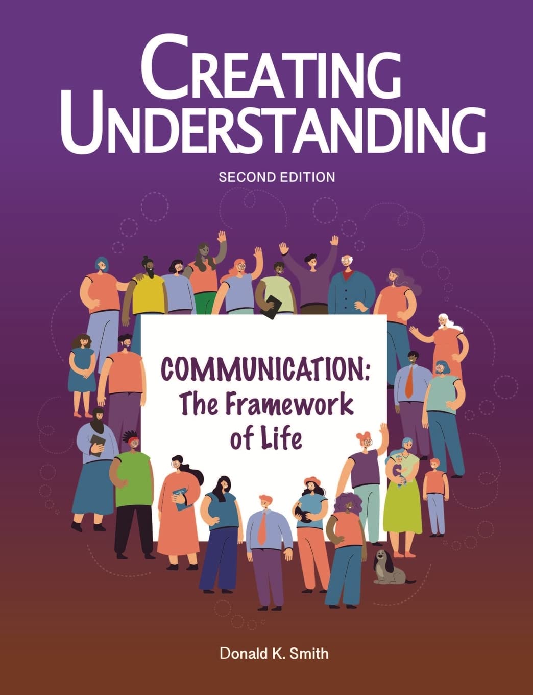 Creating Understanding, 2nd Edition by Donald K. Smith | Goodreads