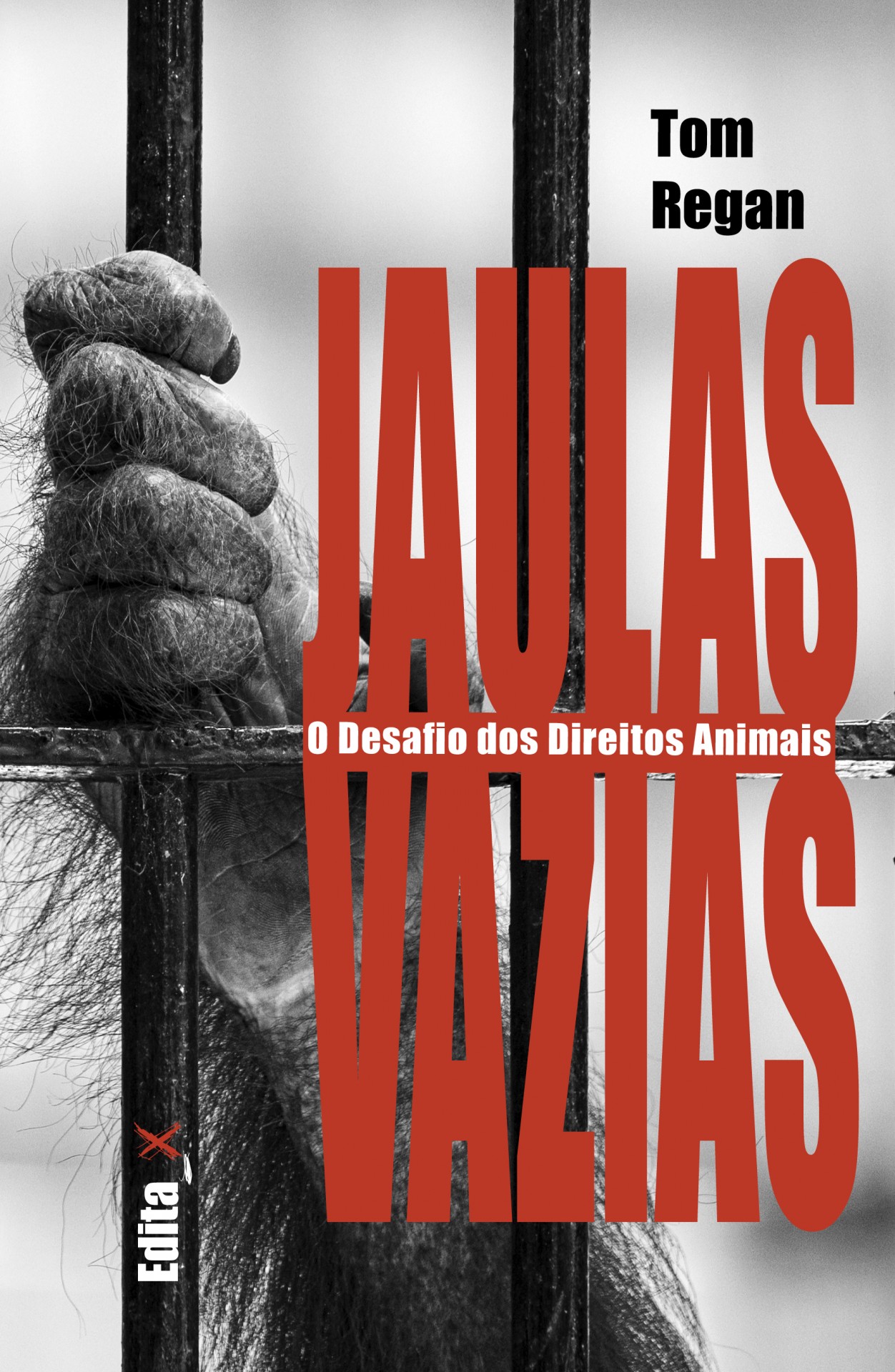 Jaulas Vazias - O Desafio dos Direitos Animais by Tom Regan | Goodreads