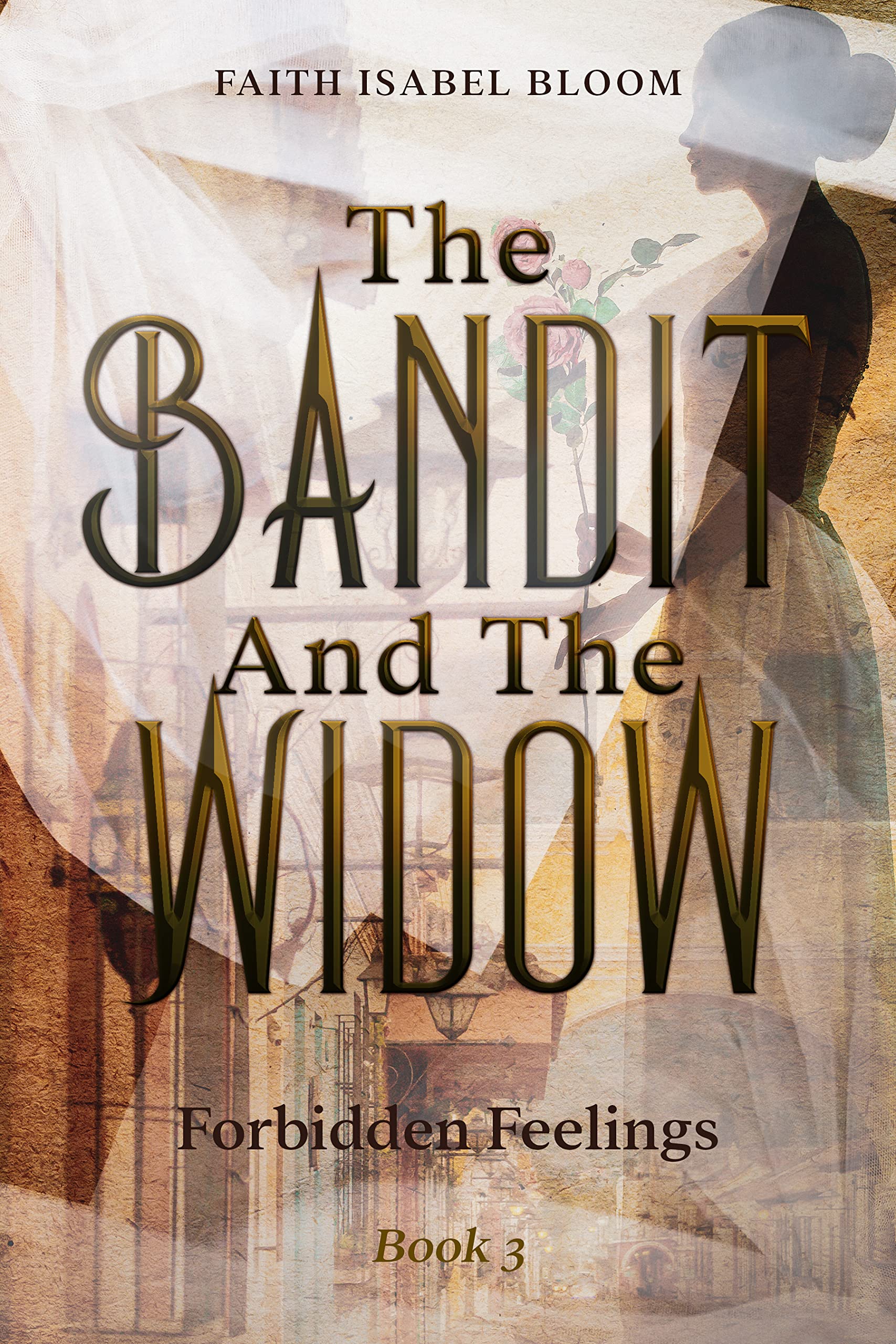 The Bandit and the Widow: Forbidden Feelings Book 3 by Faith Isabel ...