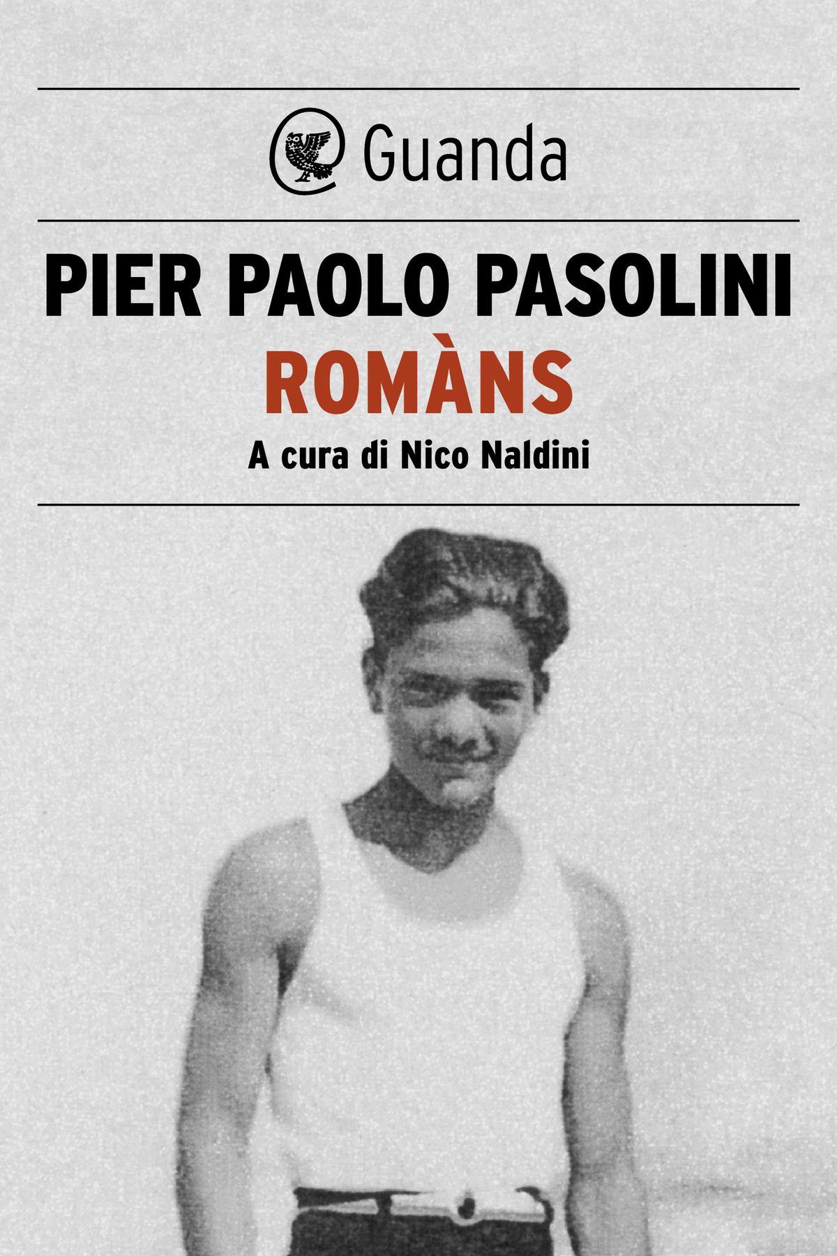 Romàns by Pier Paolo Pasolini | Goodreads