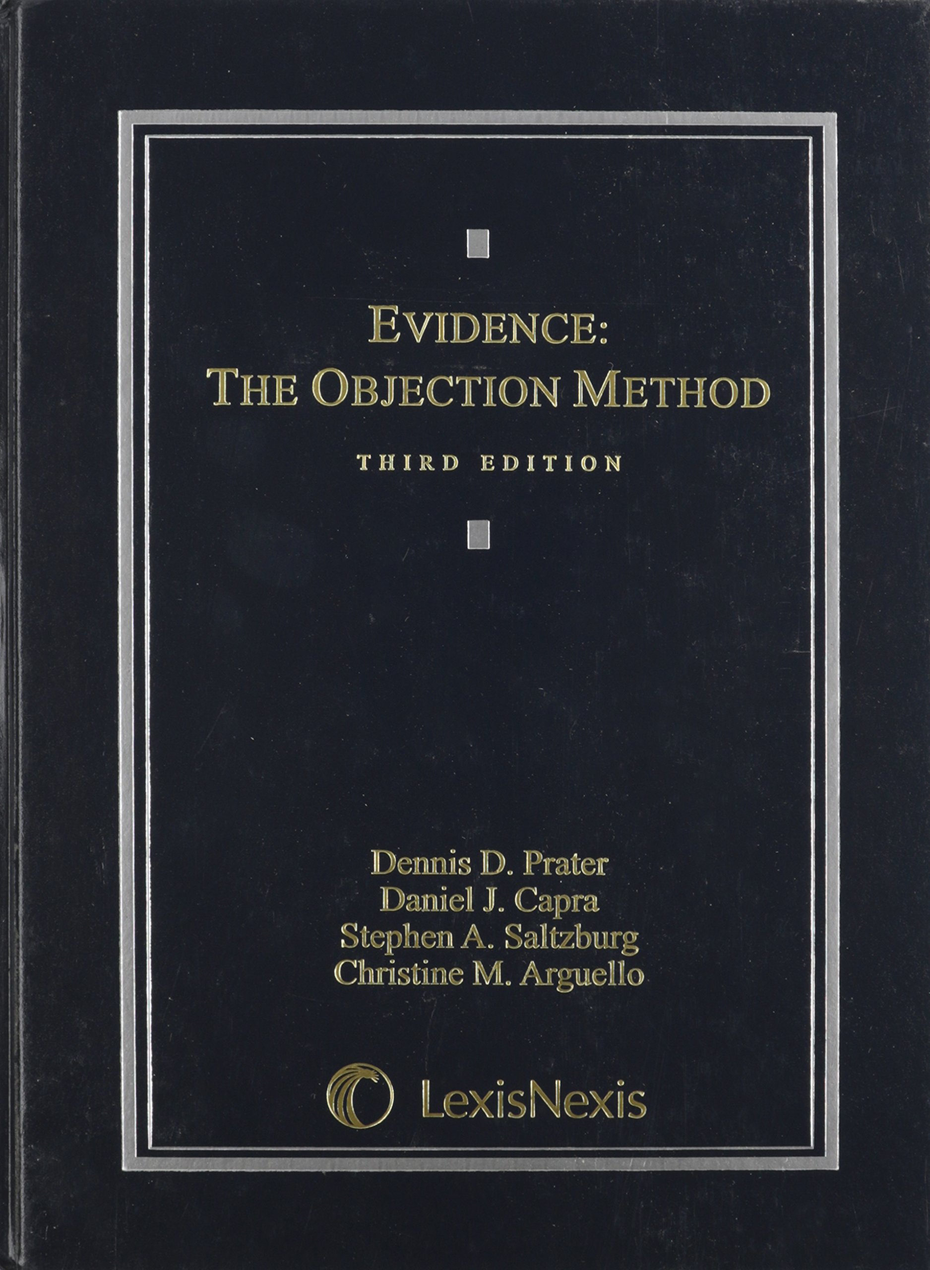 Evidence: The Objection Method by Dennis D. Prater | Goodreads