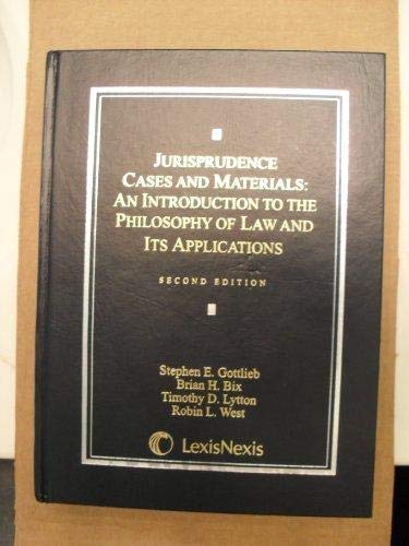 Jurisprudence Cases and Materials: An Introduction to the Philosophy of ...
