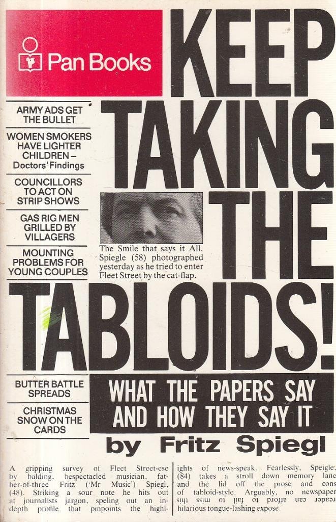 Keep Taking the Tabloids! What the papers say and how they say it by ...