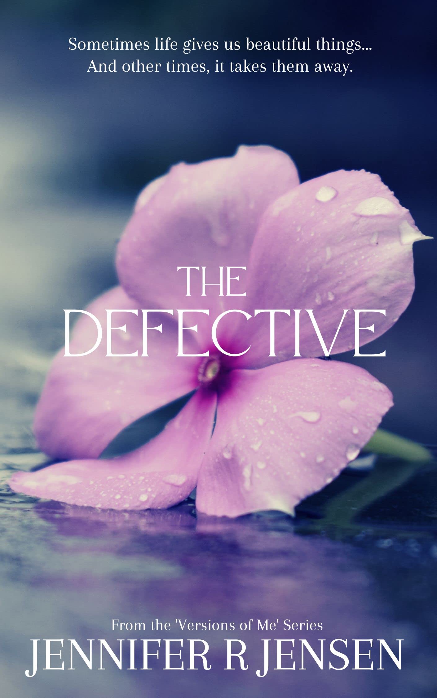 The Defective (Versions of Me) by Jennifer R. Jensen | Goodreads