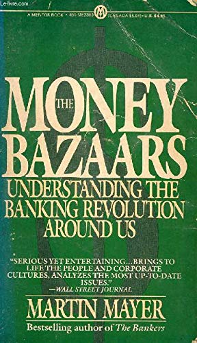 The Money Bazaars by Martin Mayer | Goodreads