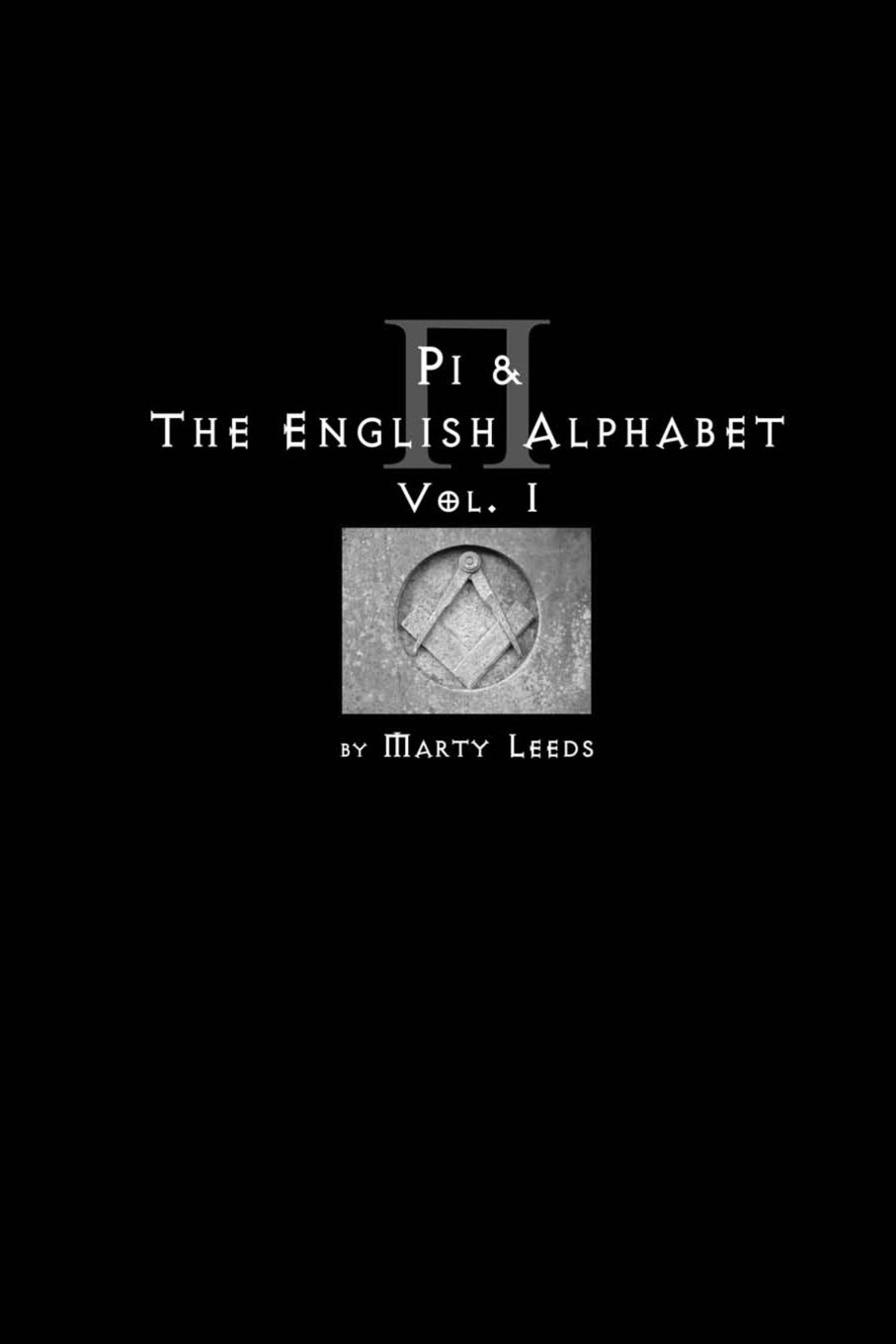 Pi & The English Alphabet Vol. 1 (Second Edition) by Marty Leeds ...