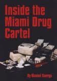 Inside the Miami drug cartel by Manuel Baerga | Goodreads