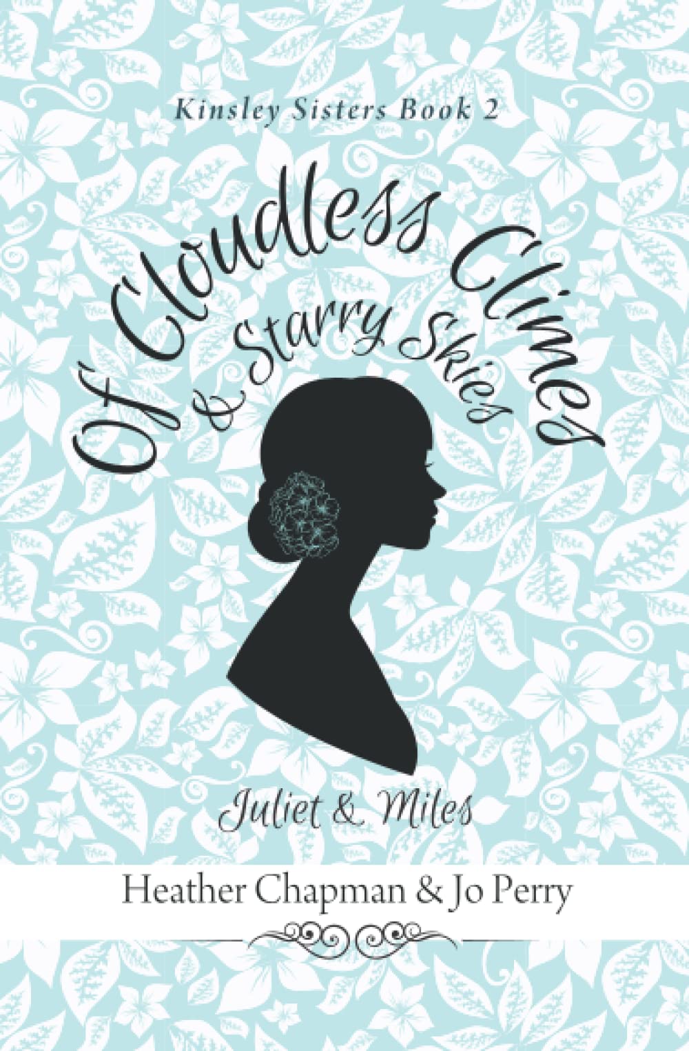 Of Cloudless Climes and Starry Skies: Kinsley Sisters Book 2 by Heather ...