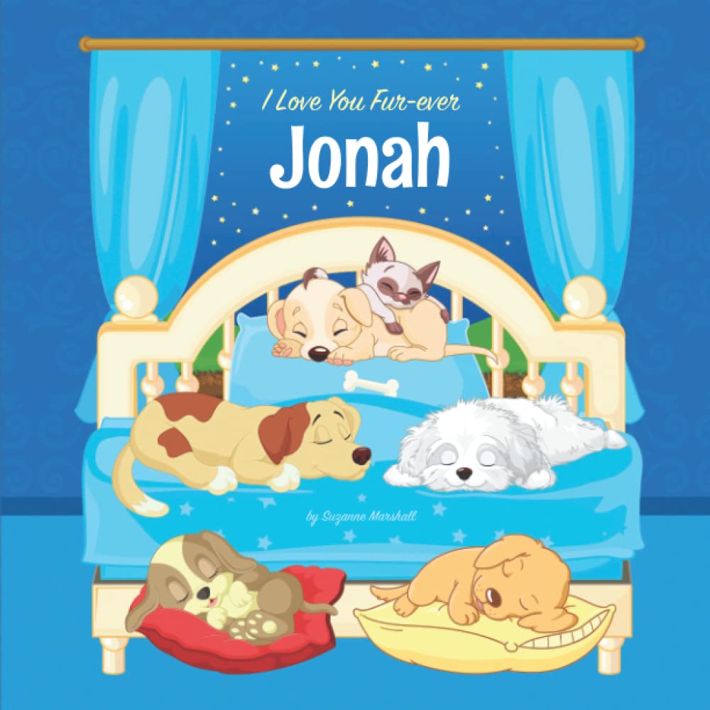 I Love You Fur-ever, Jonah: Personalized Book with Your Child's Name ...