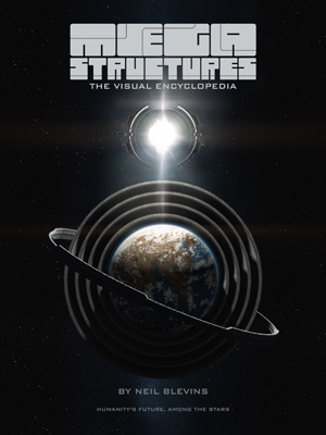 Megastructures: The Visual Encyclopedia by Neil Blevins | Goodreads