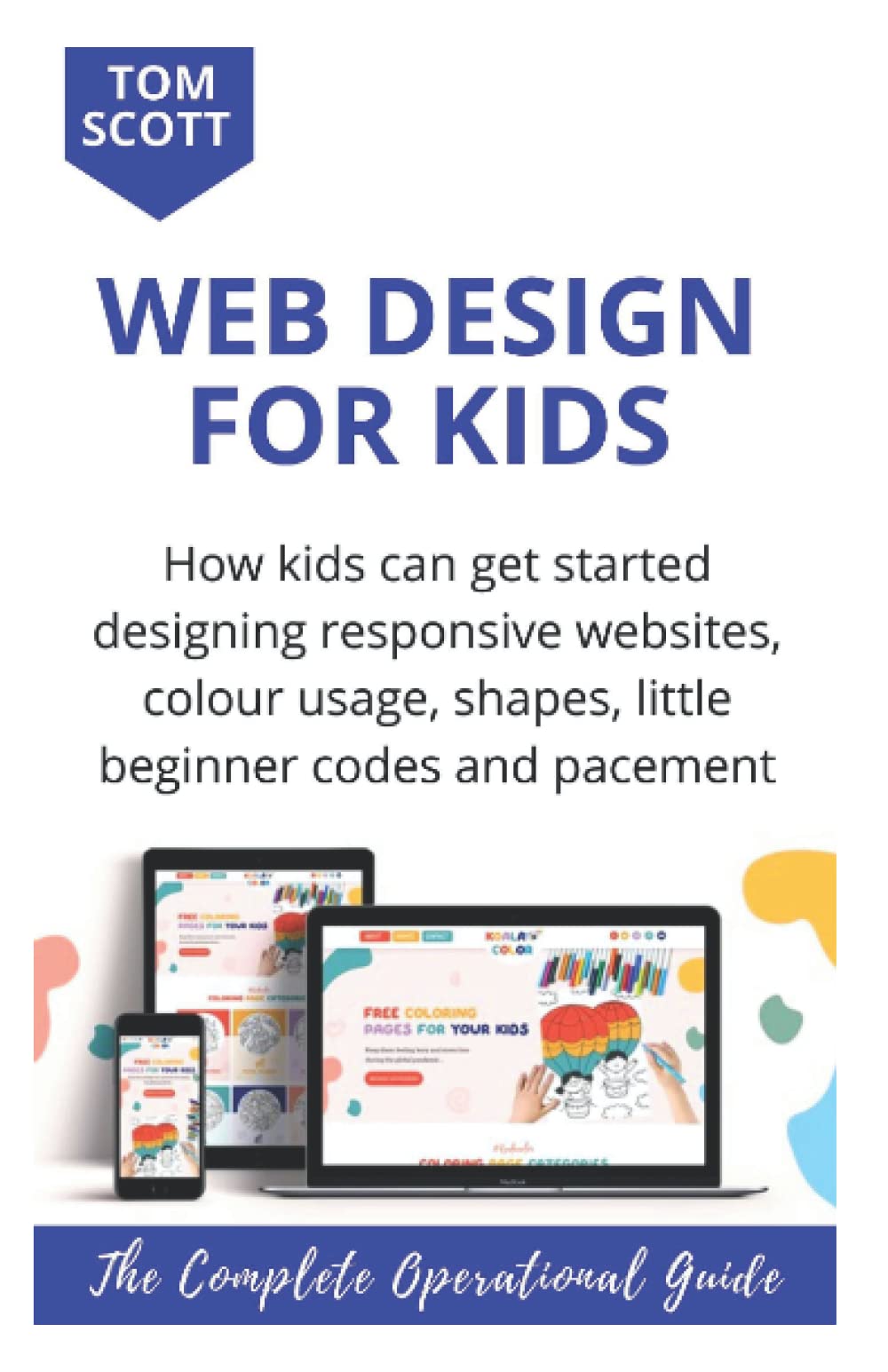 WEB DESIGN FOR KIDS: Teach Kids How To Design Websites At Your Younger ...