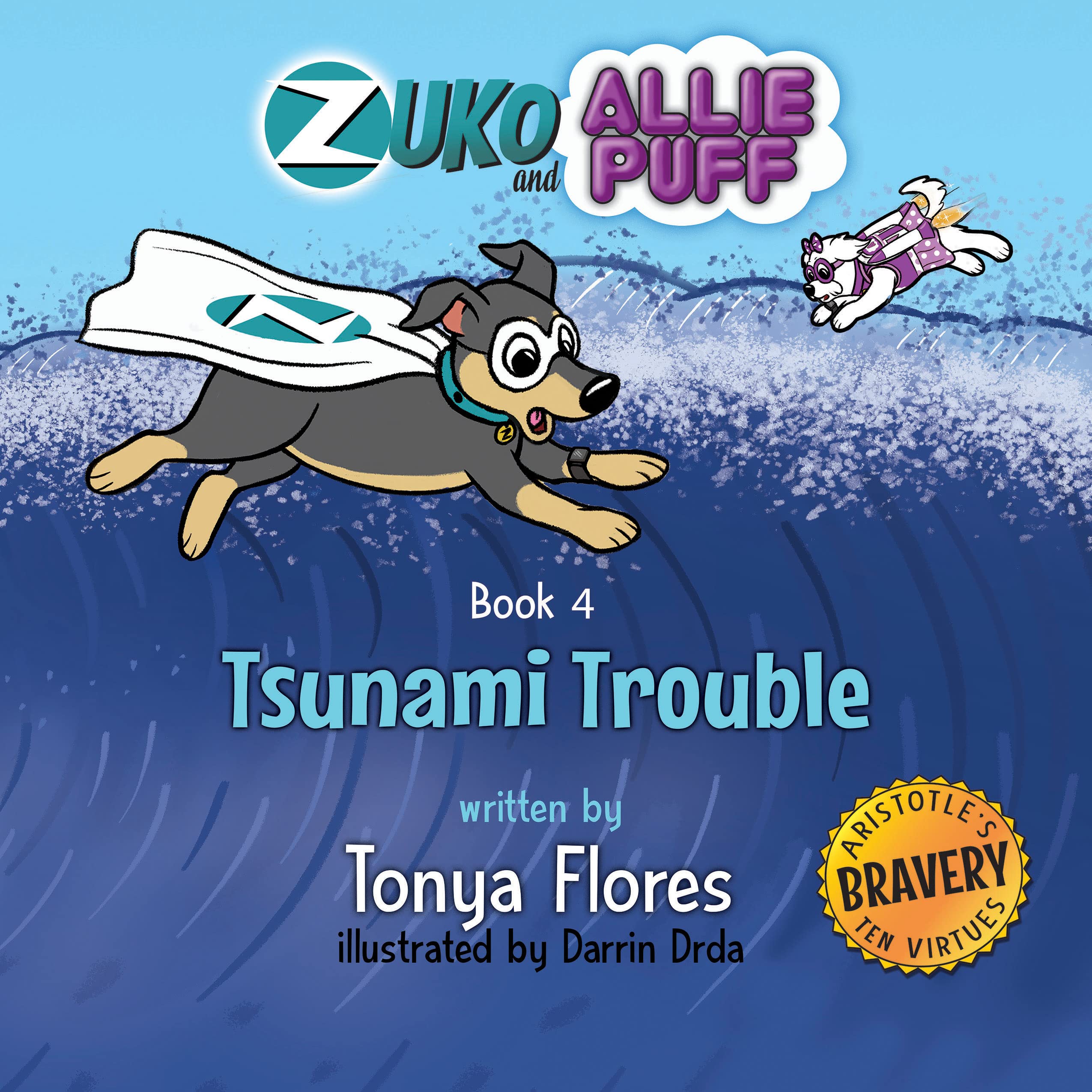 Tsunami Trouble: Aristotle's Virtues - Bravery by Tonya Flores | Goodreads
