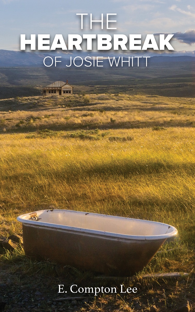 The Heartbreak of Josie Whitt by E. Compton Lee | Goodreads