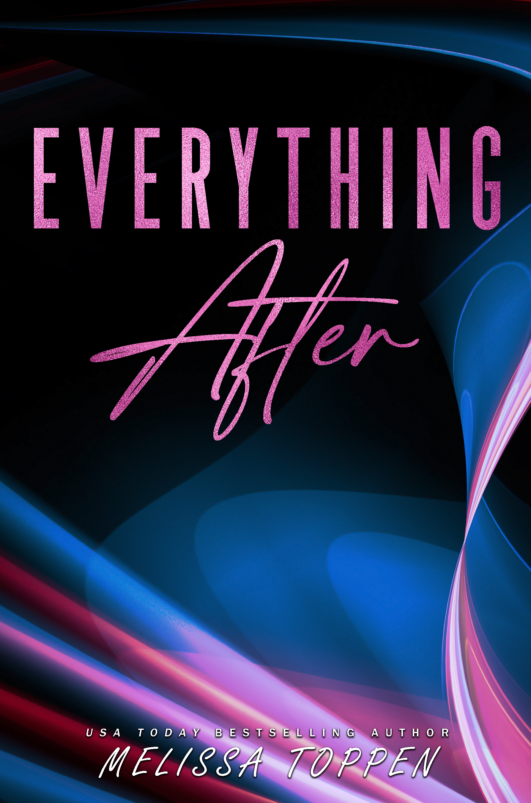 Everything After (Everything After, #1) by Melissa Toppen | Goodreads