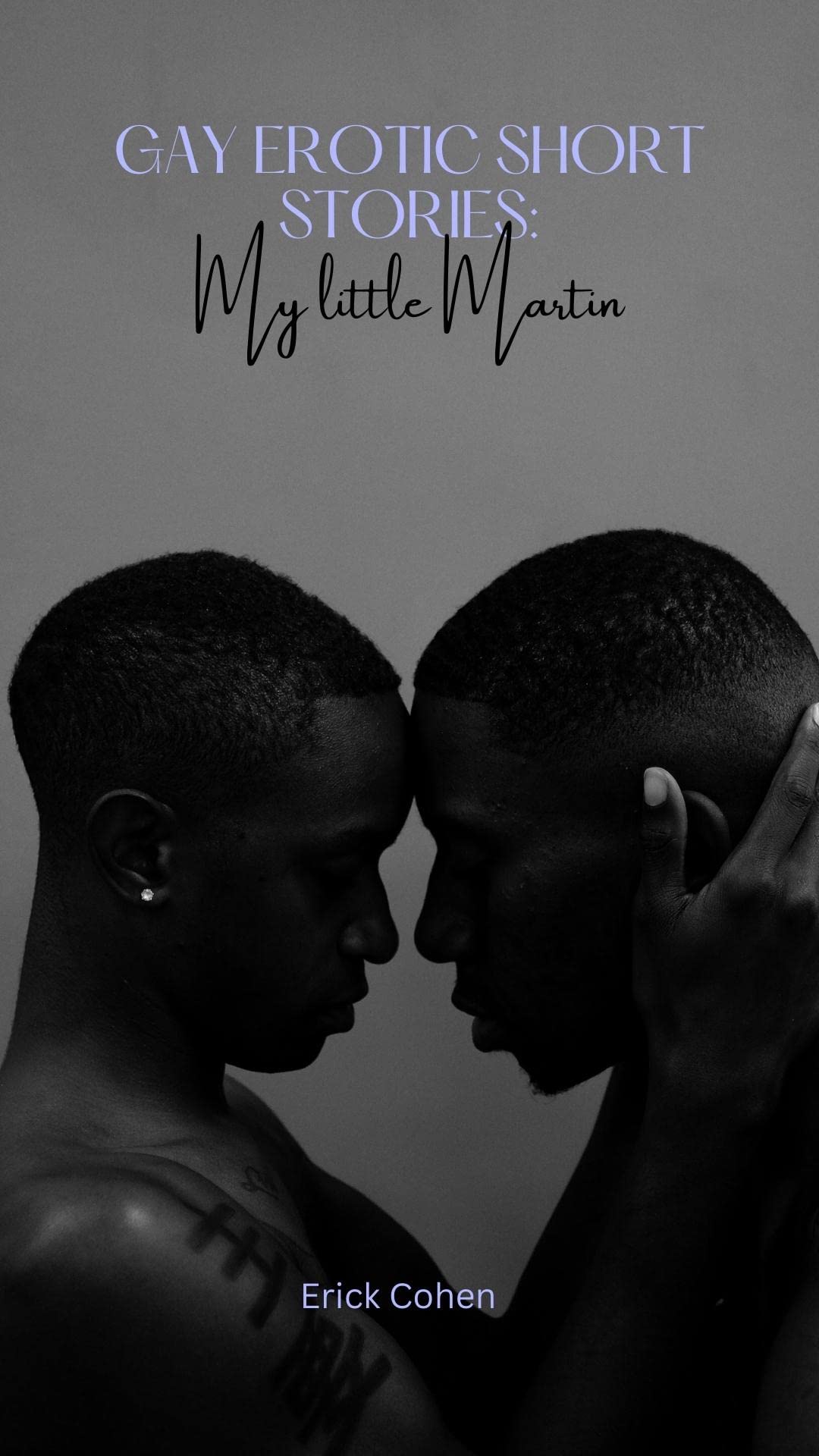 Gay Erotic short stories: My little Martin by Erick Cohen | Goodreads