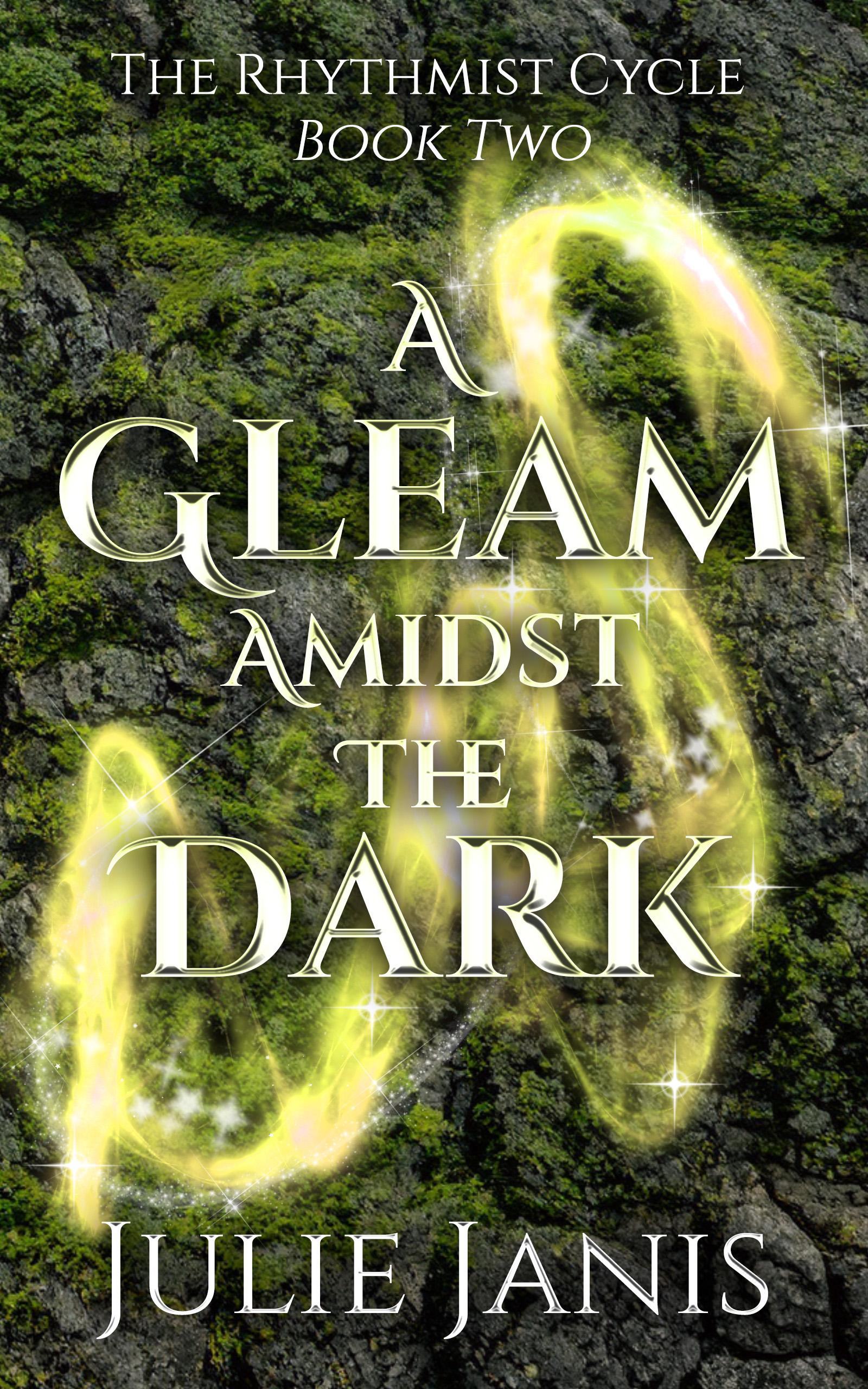 A Gleam Amidst the Dark (The Rhythmist Cycle #2) by Julie Janis | Goodreads