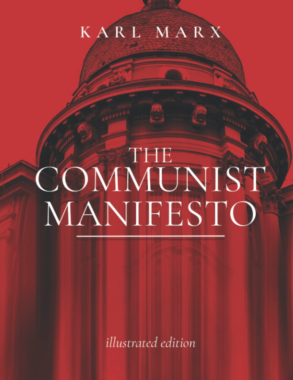 The Communist Manifesto ILLUSTRATED: The Political Classic of Karl Marx ...