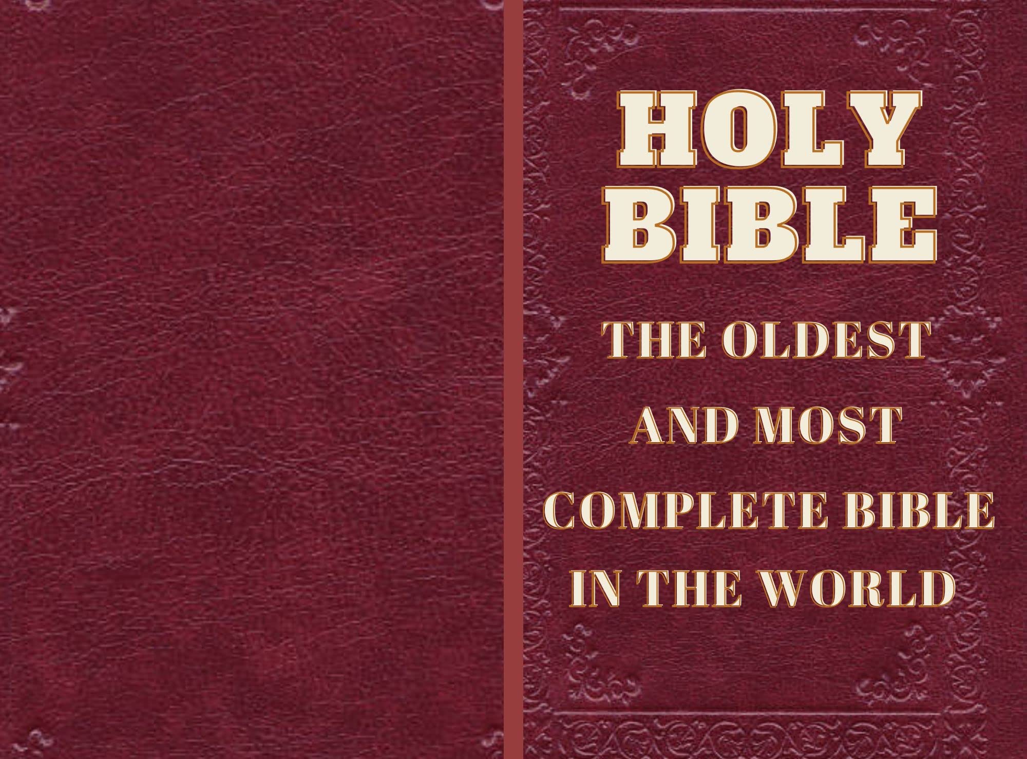 THE HOLY BIBLE: THE OLDEST AND MOST COMPLETE BIBLES IN THE WORLD by ...