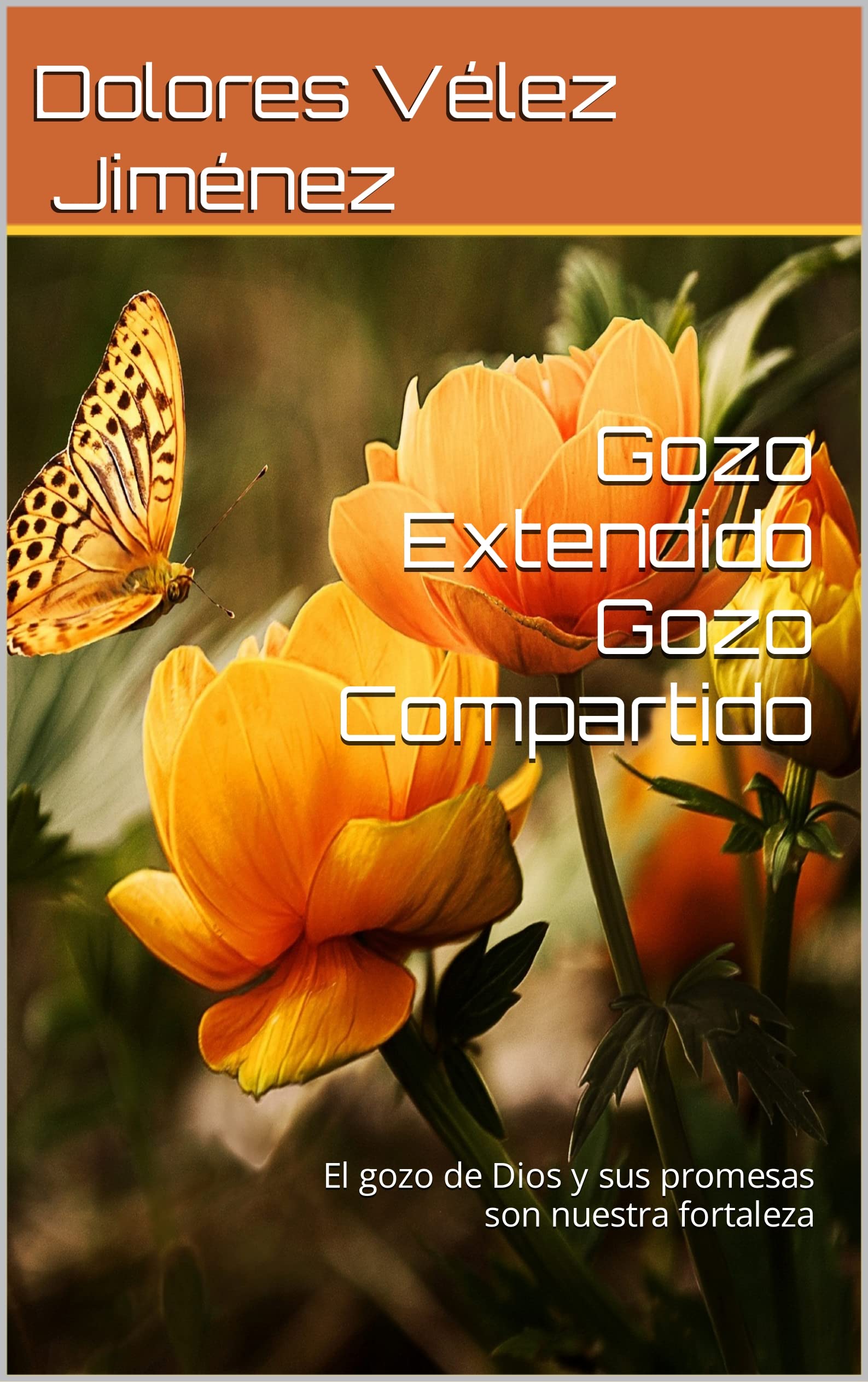 Gozo Extendido Gozo Compartido: El gozo de Dios y sus promesas son ...