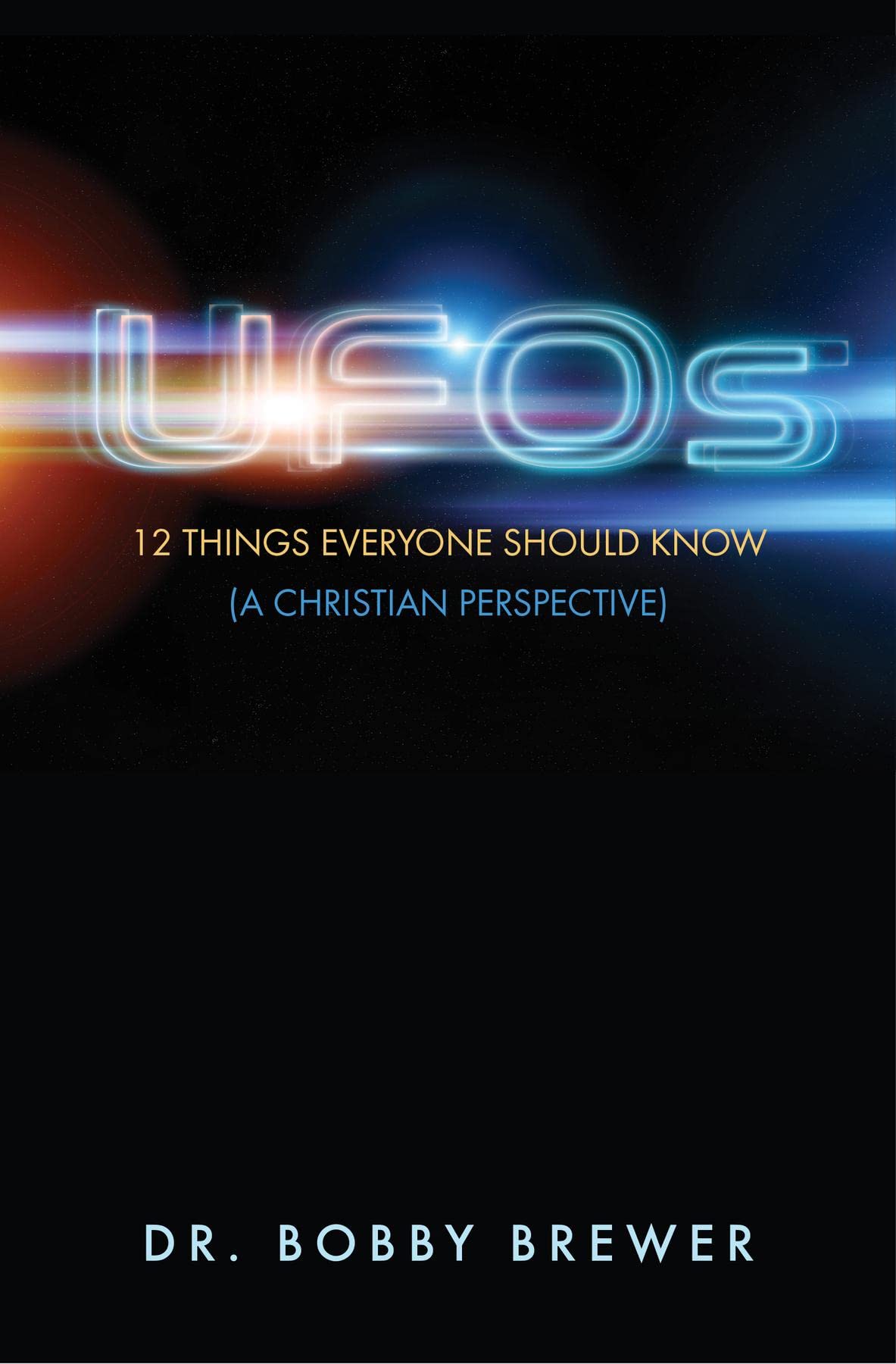 UFOs: 12 Things Everyone Should Know by Bobby Brewer | Goodreads