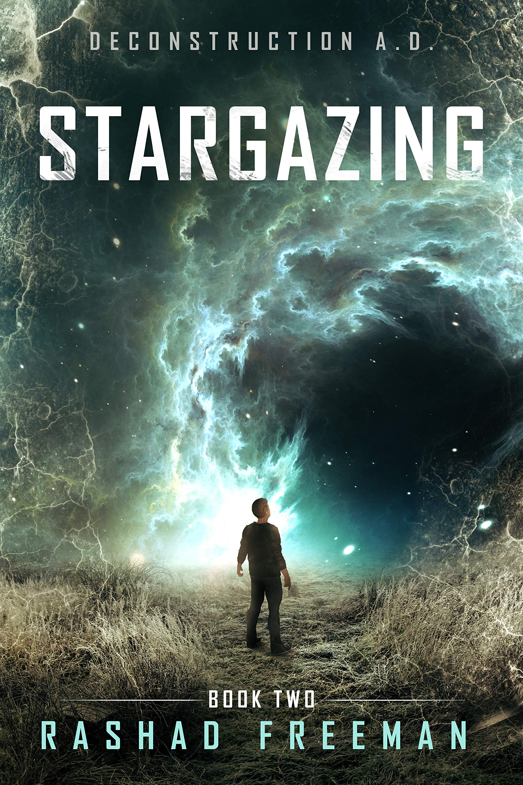 Stargazing: Deconstruction AD Book Two by Rashad Freeman | Goodreads