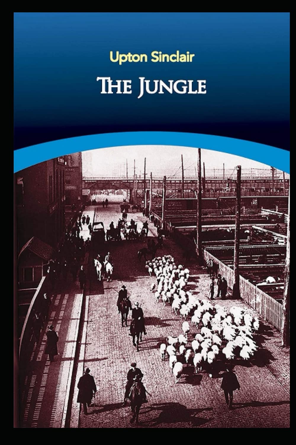 The Jungle (Classics Illustrated) by Upton Sinclair | Goodreads