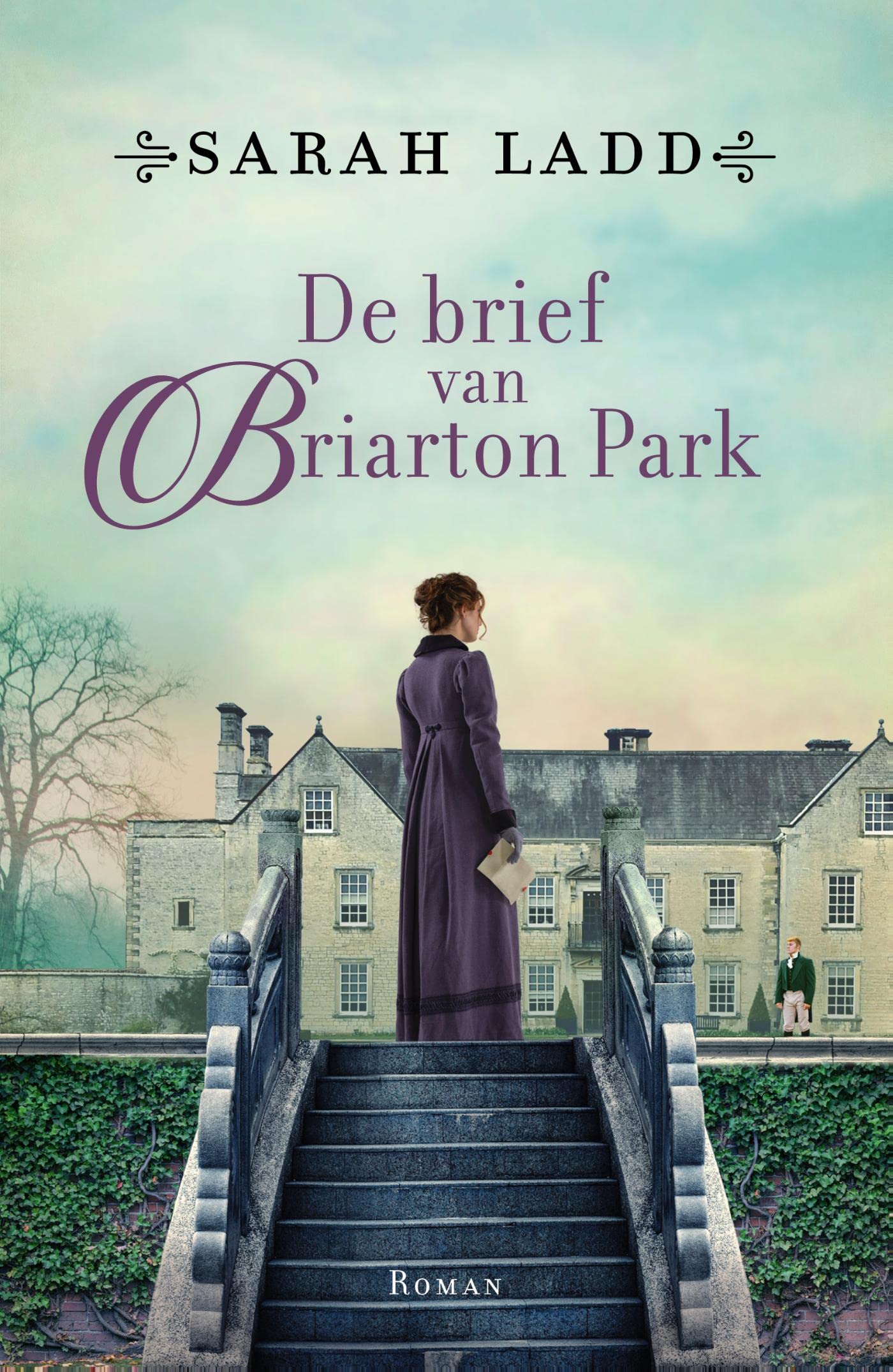 De brief van Briarton Park (Dutch Edition) by Sarah E. Ladd | Goodreads