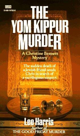 The Yom Kippur Murder (Christine Bennett, #2) by Lee Harris | Goodreads