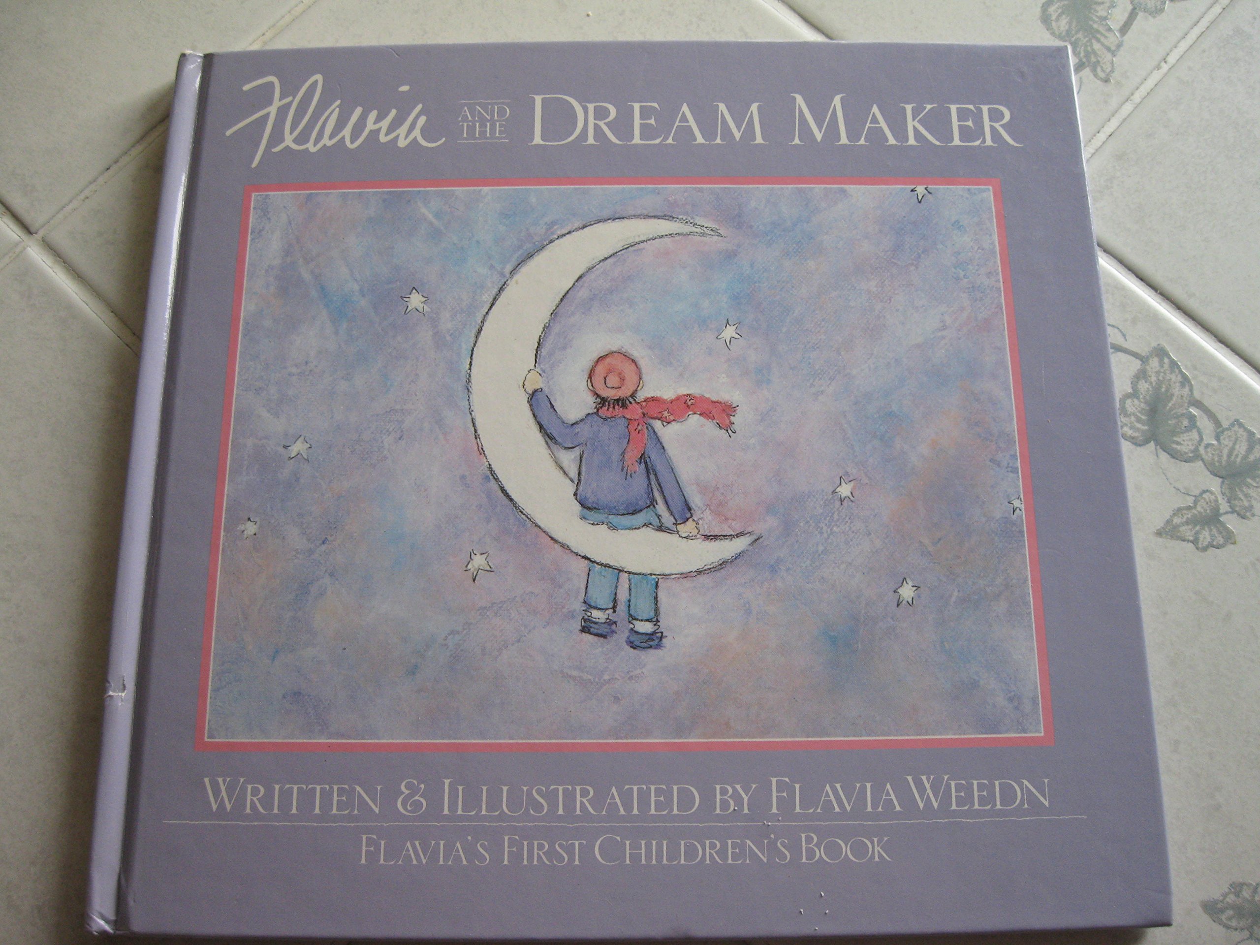 Flavia and the dream maker by Flavia Weedn | Goodreads