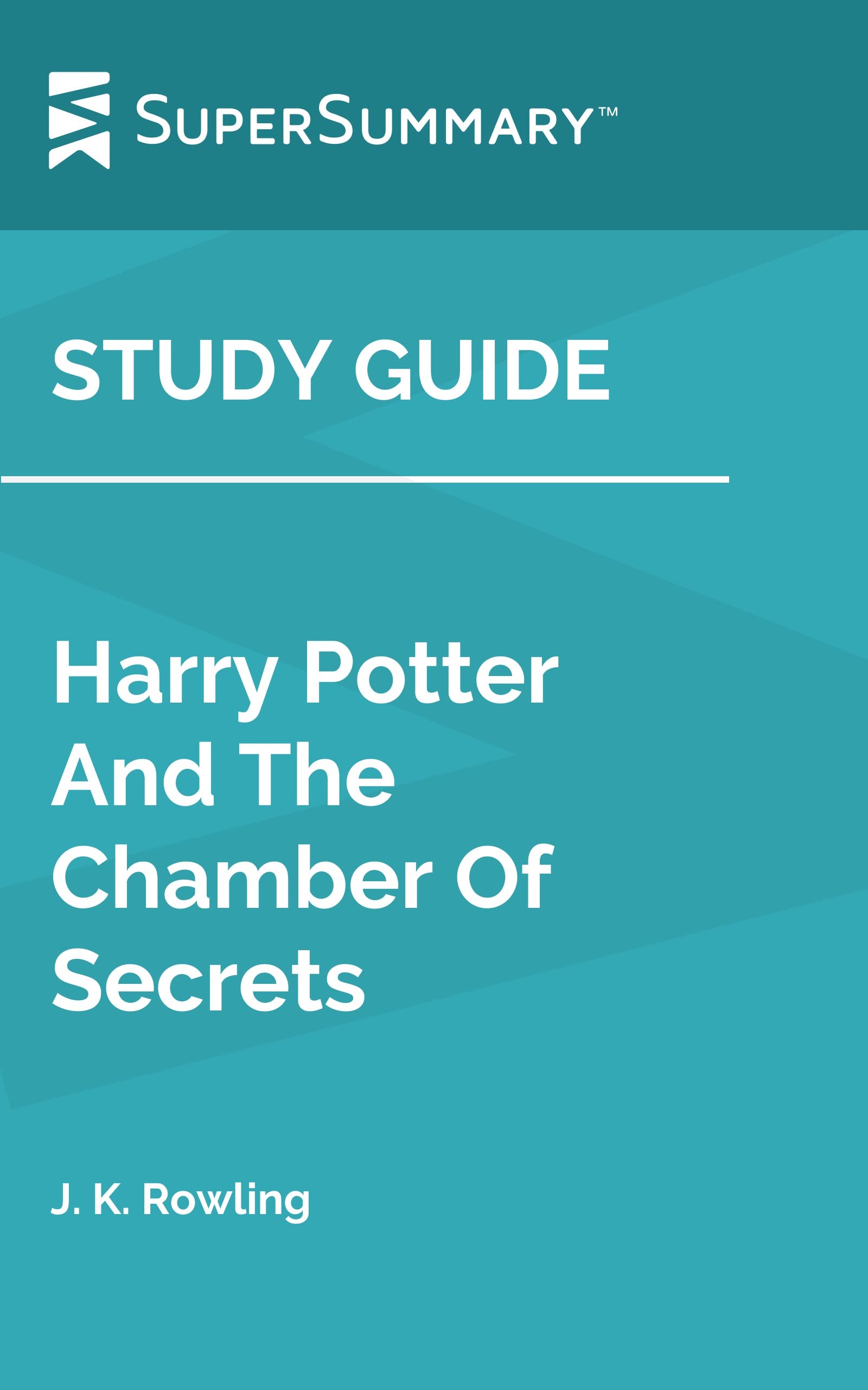 Study Guide: Harry Potter and the Chamber of Secrets by J. K. Rowling ...