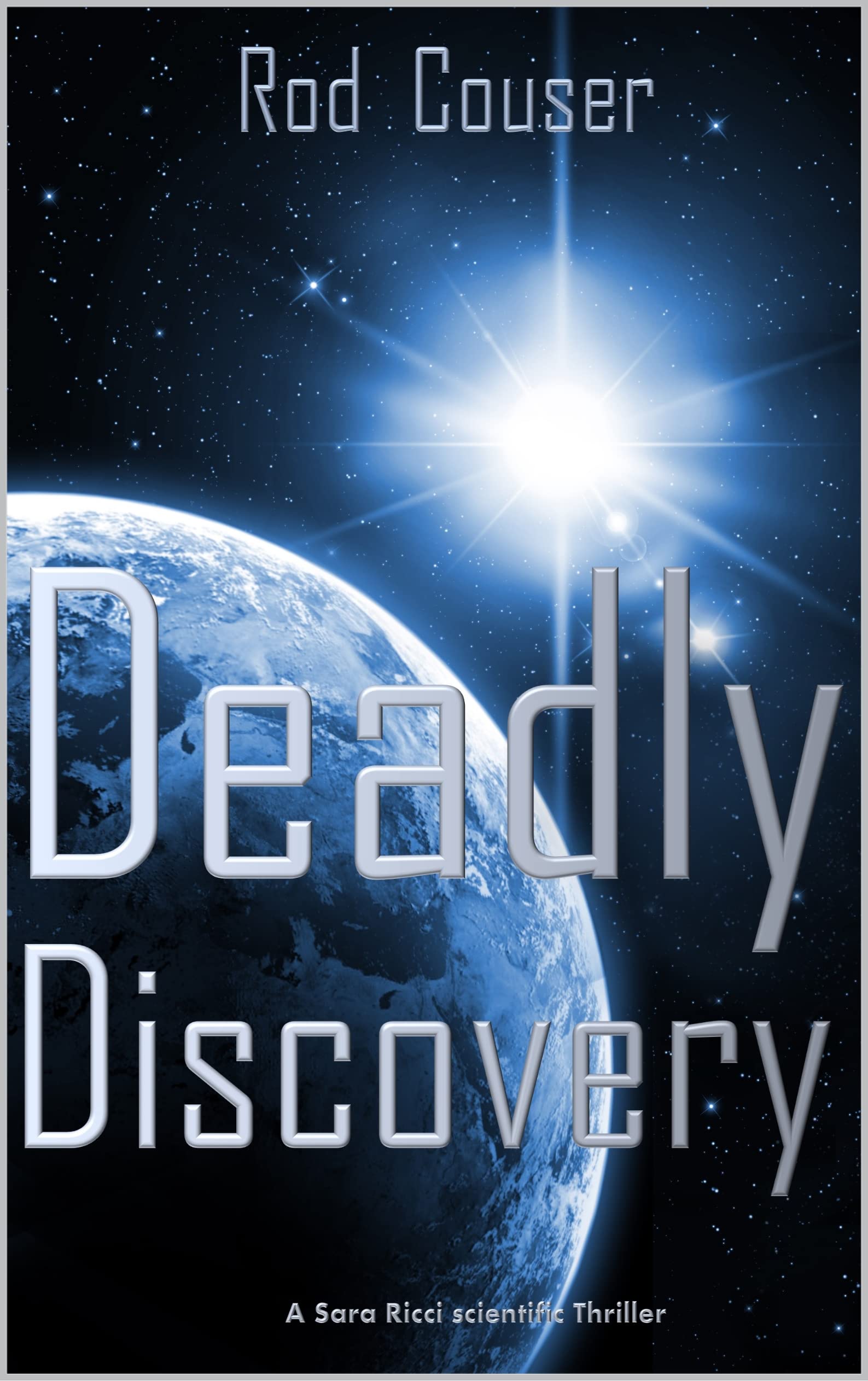 Deadly Discovery by Rod Couser | Goodreads
