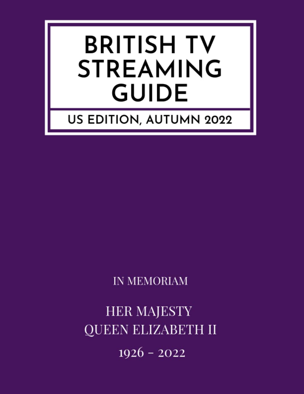 British TV Streaming Guide: US Edition, Autumn 2022 by Stefanie Hutson ...
