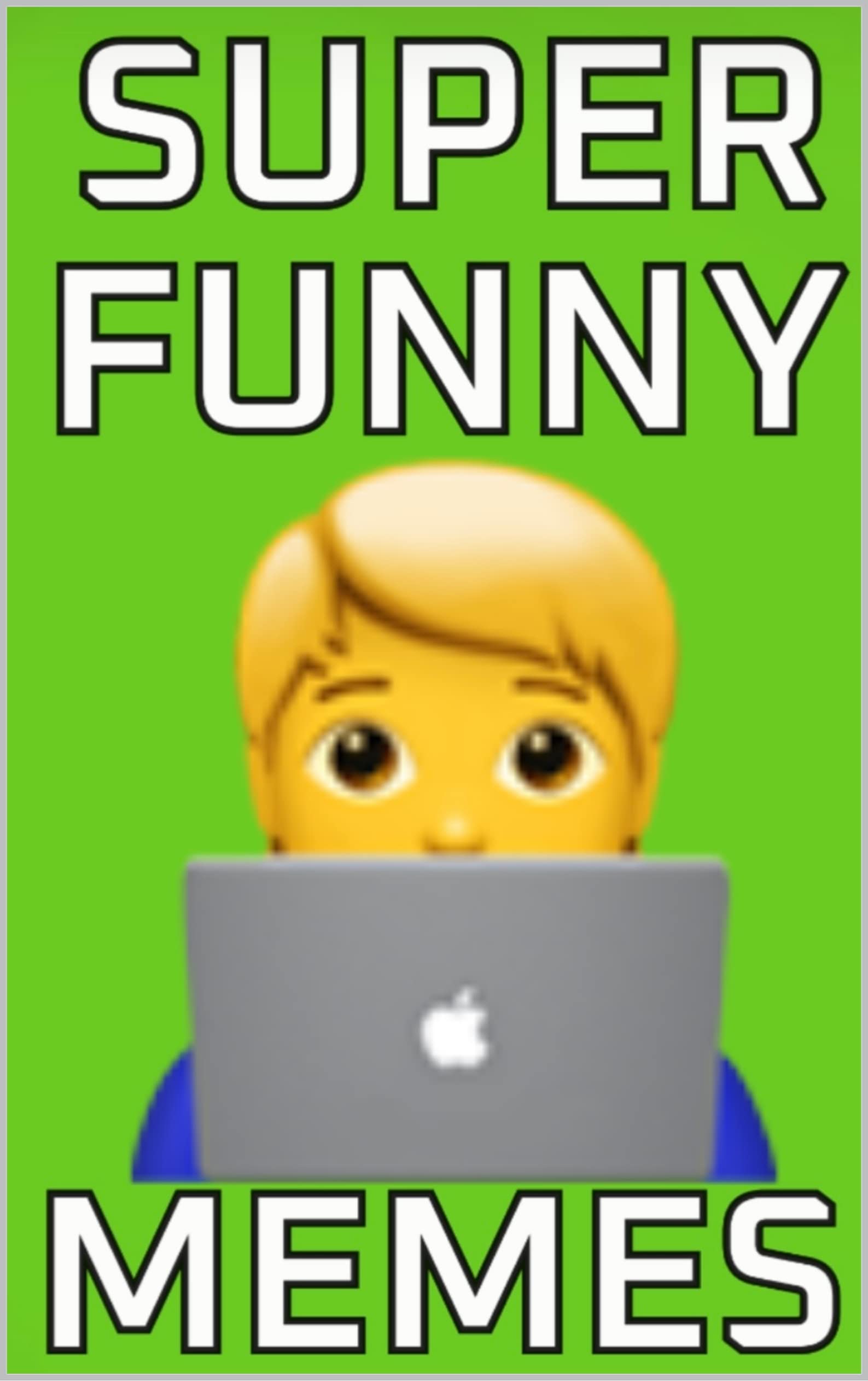 DANK MÉMÉS: Funny Jokes, Mémés & Cool Interesting Thoughts 2022 by Ben ...