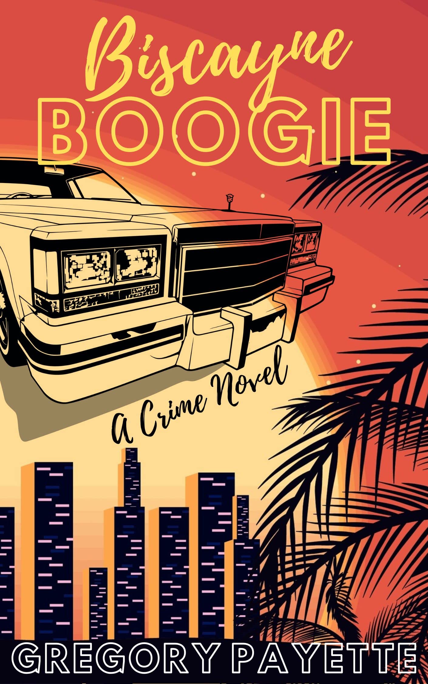 Biscayne Boogie by Gregory Payette | Goodreads