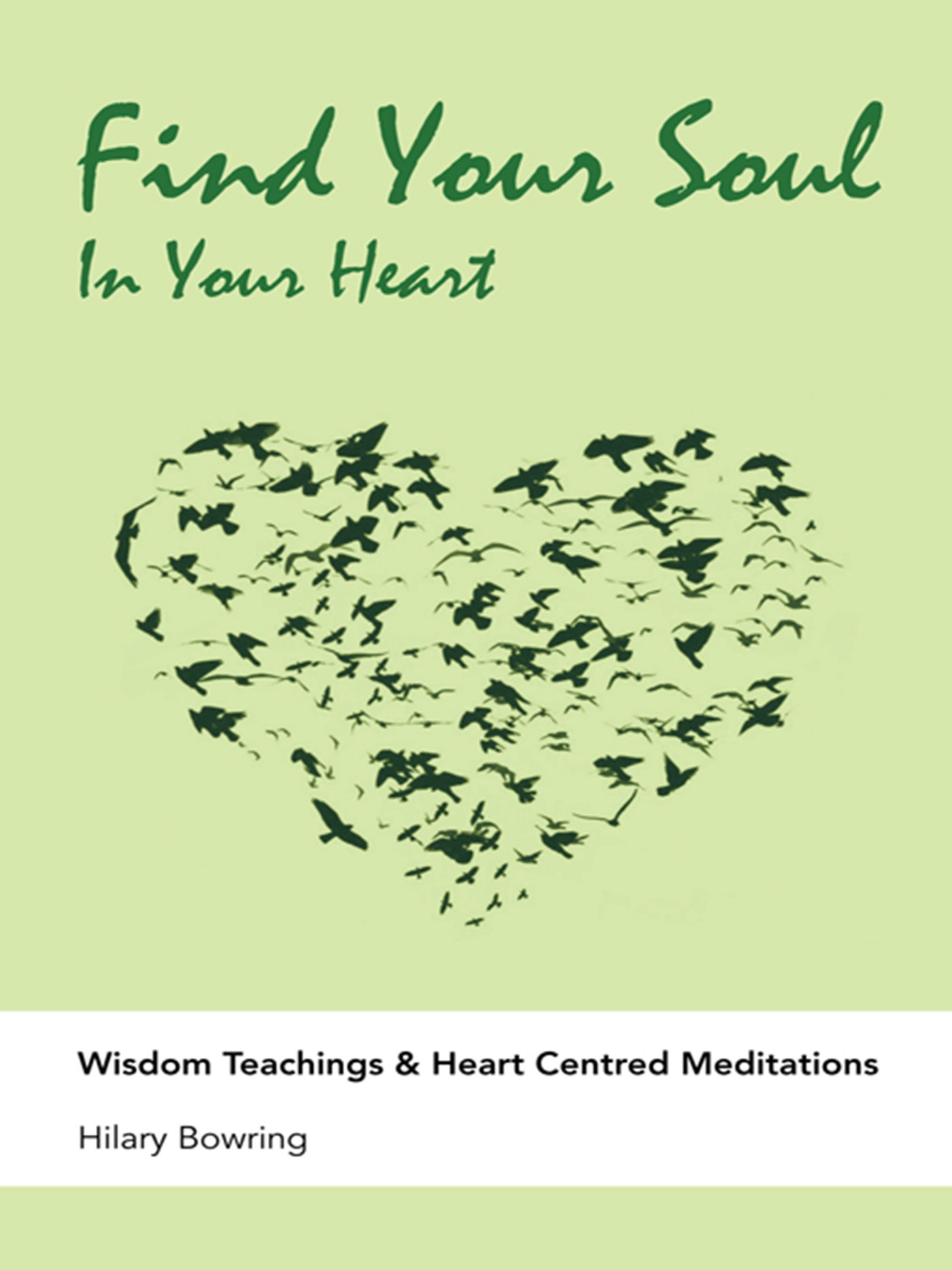 Find Your Soul: In Your Heart by Hilary Bowring | Goodreads