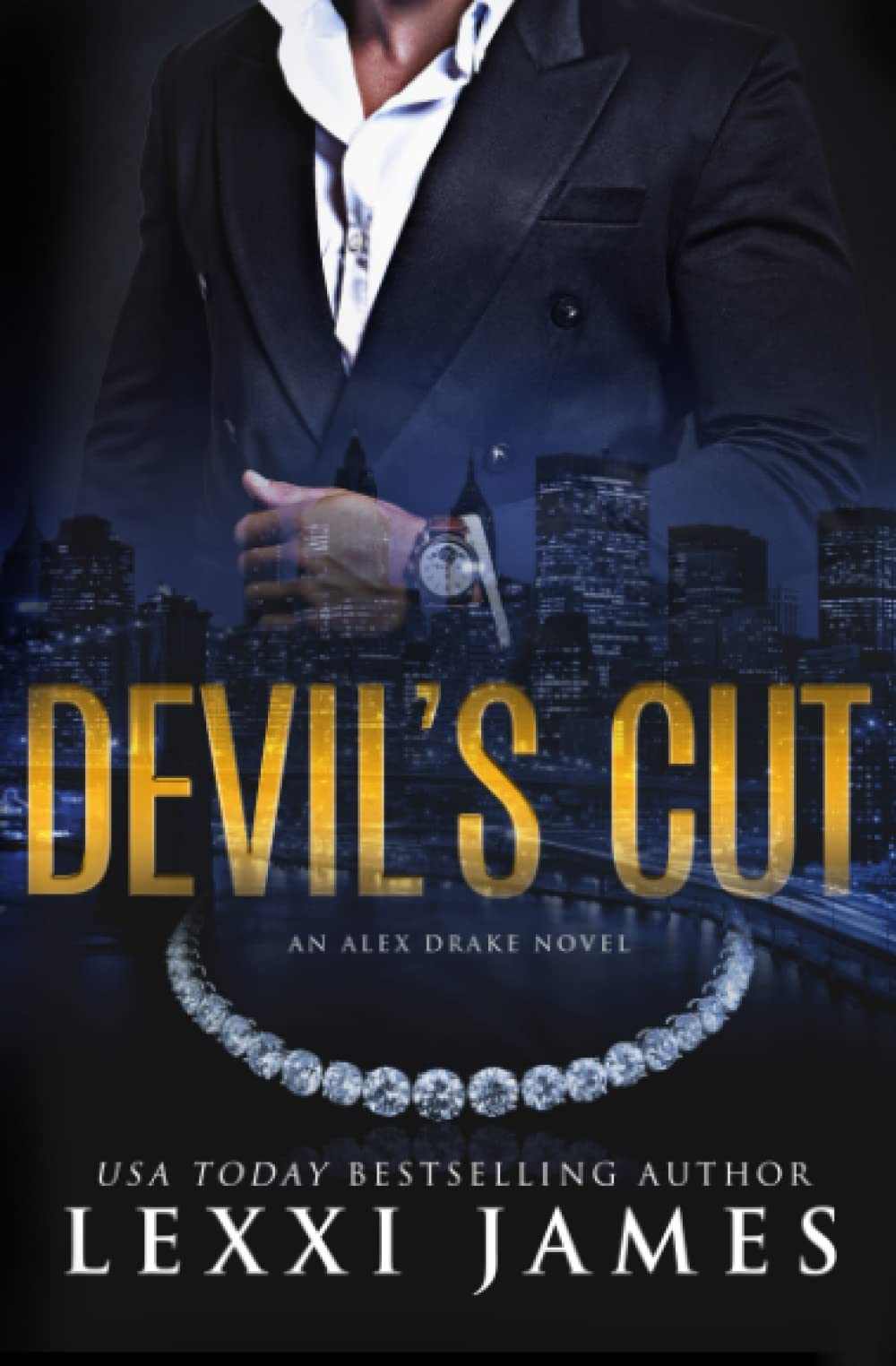 Devil's Cut: An Alex Drake Novel by Lexxi James | Goodreads