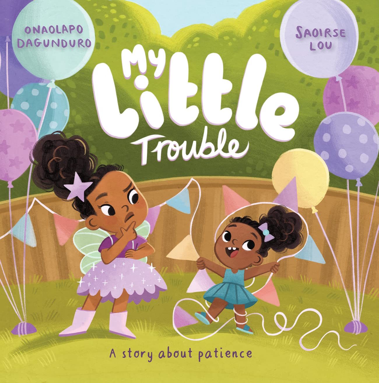 My Little Trouble: A story about patience by Onaolapo Dagunduro | Goodreads