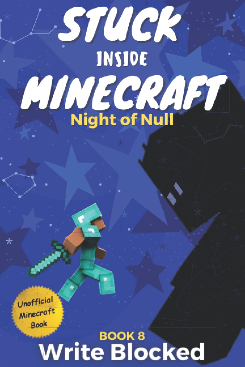 Stuck Inside Minecraft: Book 8 by Write Blocked | Goodreads