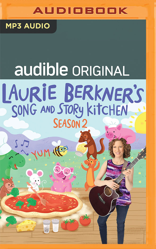 Laurie Berkner's Song and Story Kitchen: Season 2 by Laurie Berkner ...