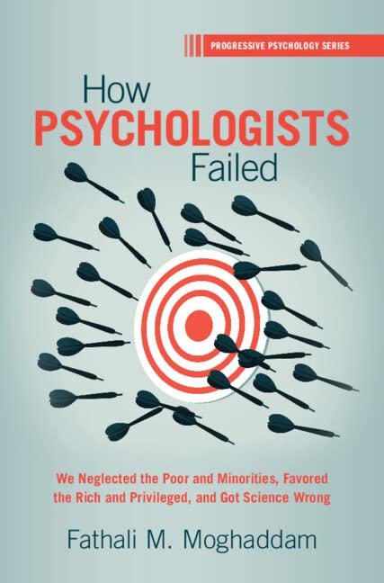 How Psychologists Failed by Fathali M. Moghaddam | Goodreads