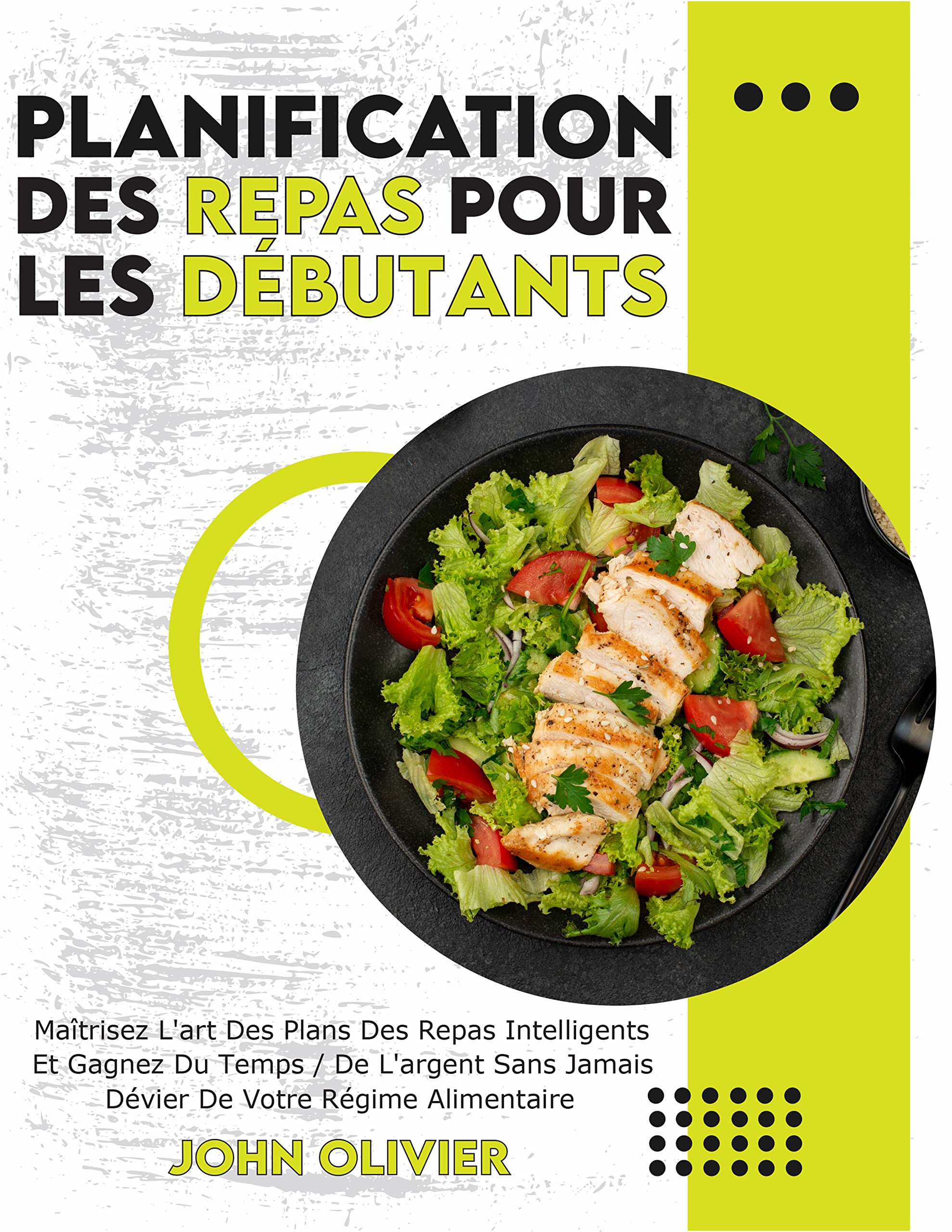 Planification Des Repas Pour Les Débutants: Maîtrisez L'art Des Plans ...