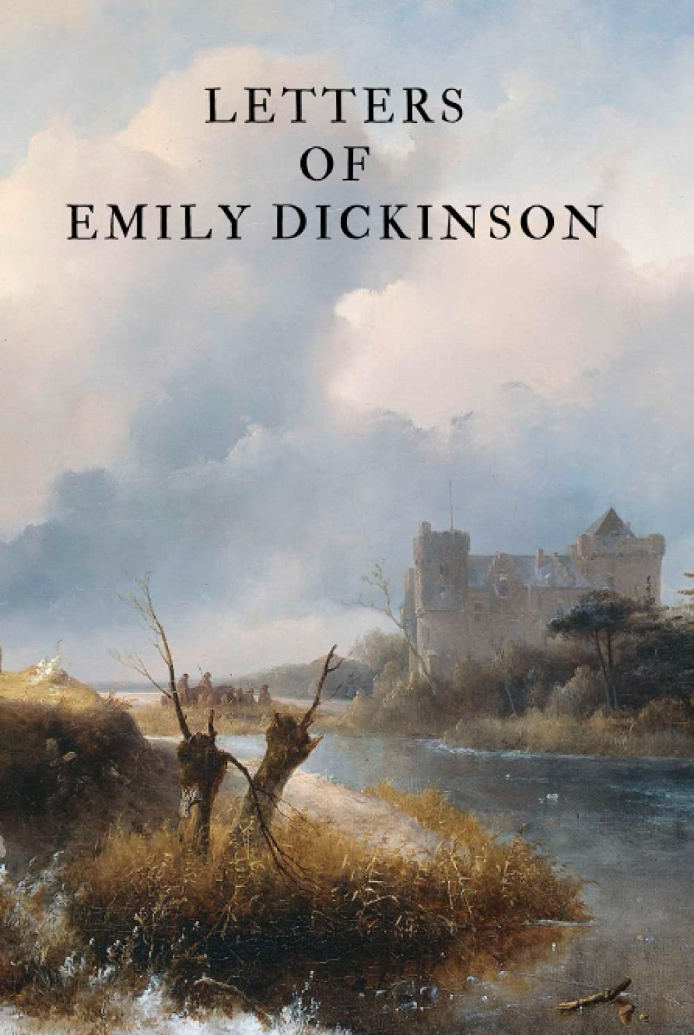 Letters of Emily Dickinson by Emily Dickinson | Goodreads