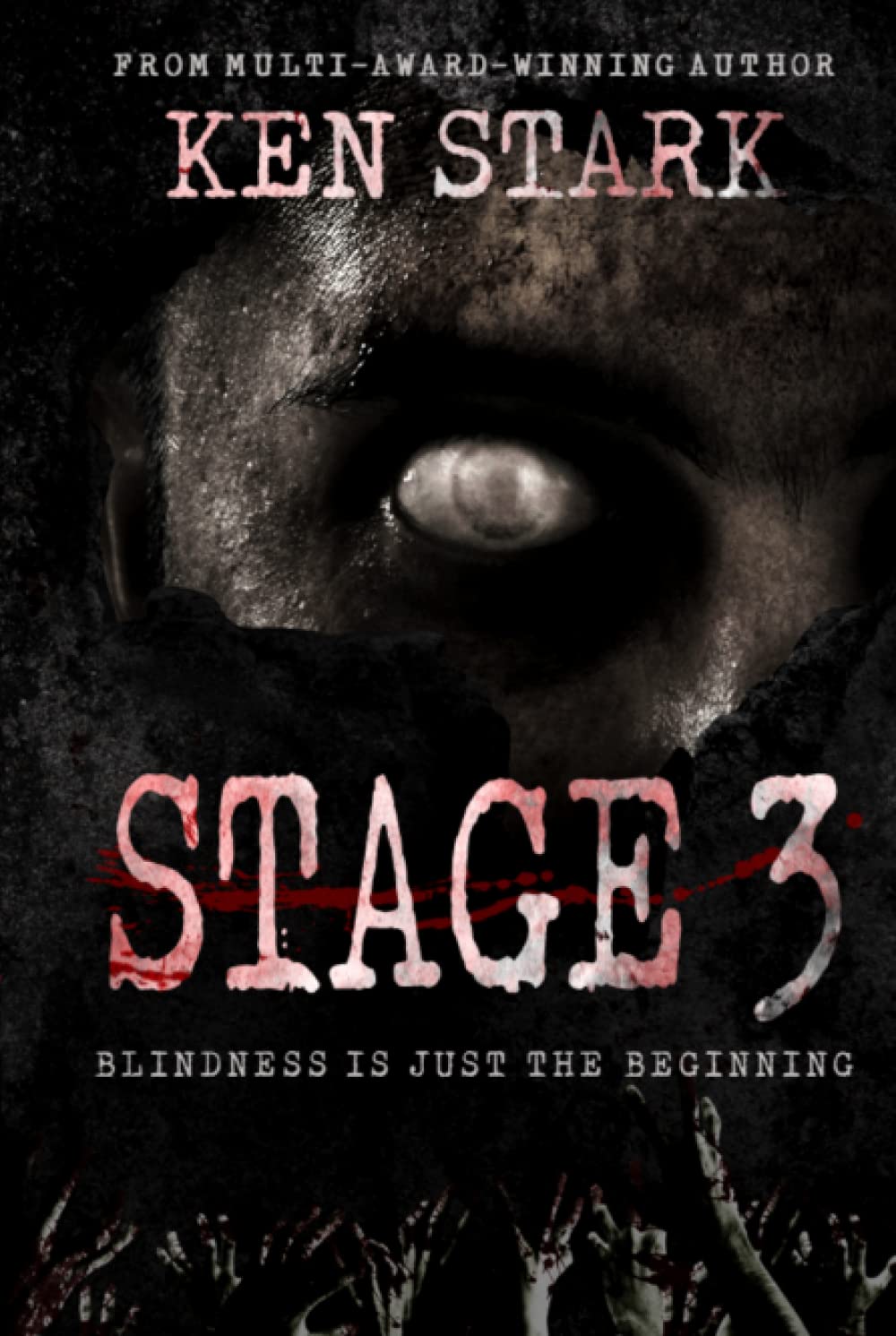 Stage 3: A Post Apocalyptic Thriller by Ken Stark | Goodreads