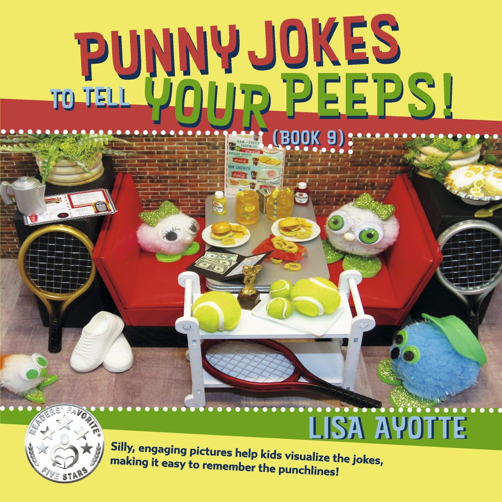 Punny Jokes To Tell Your Peeps! (Book 9) (9) by Lisa Ayotte | Goodreads