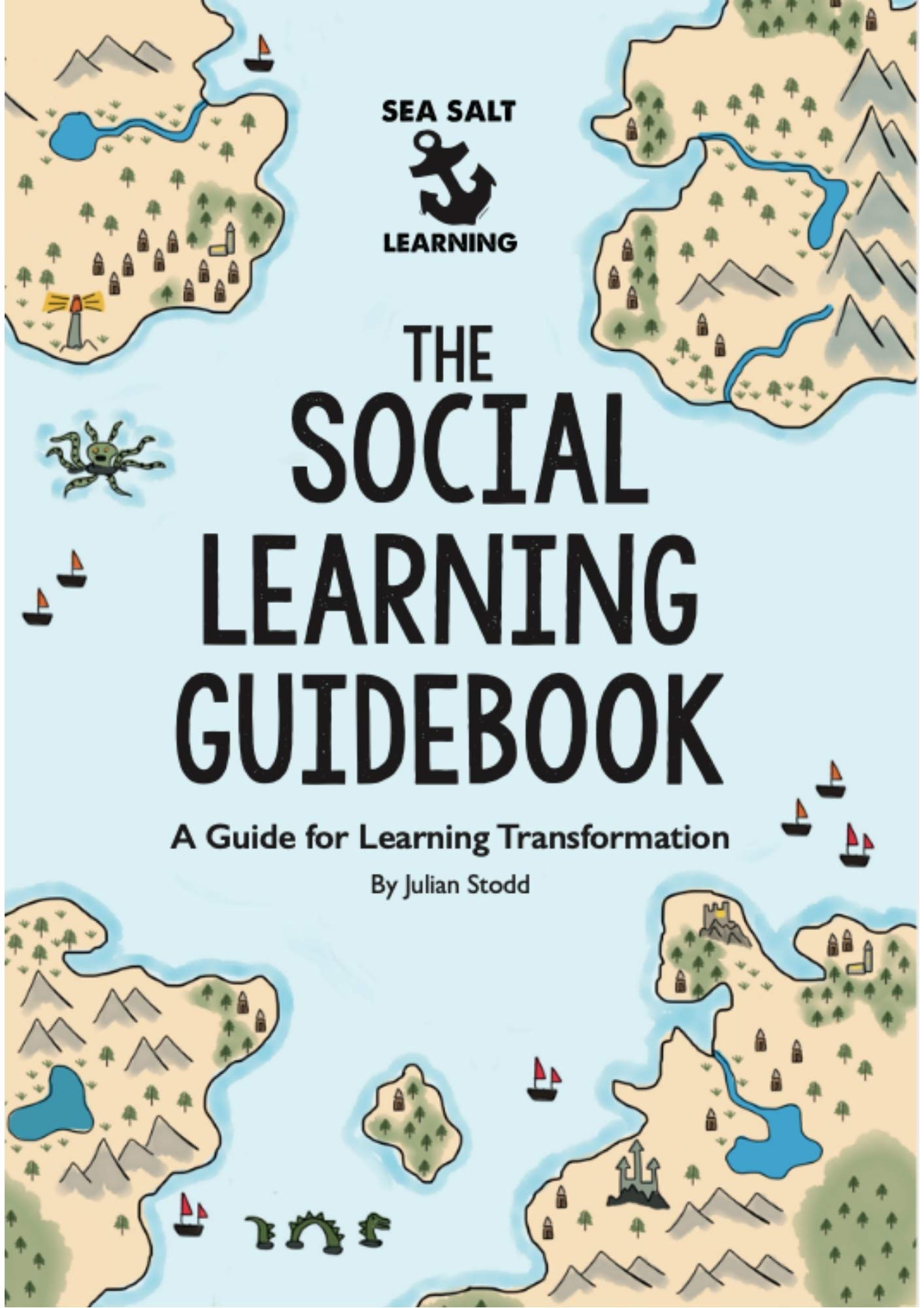 The Social Learning Guidebook: A Guide for Learning Transformation by ...