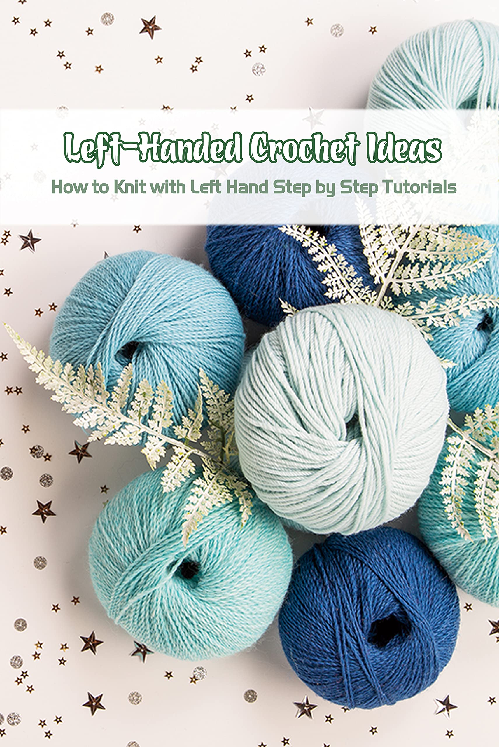 Left-Handed Crochet Ideas: How to Knit with Left Hand Step by Step ...