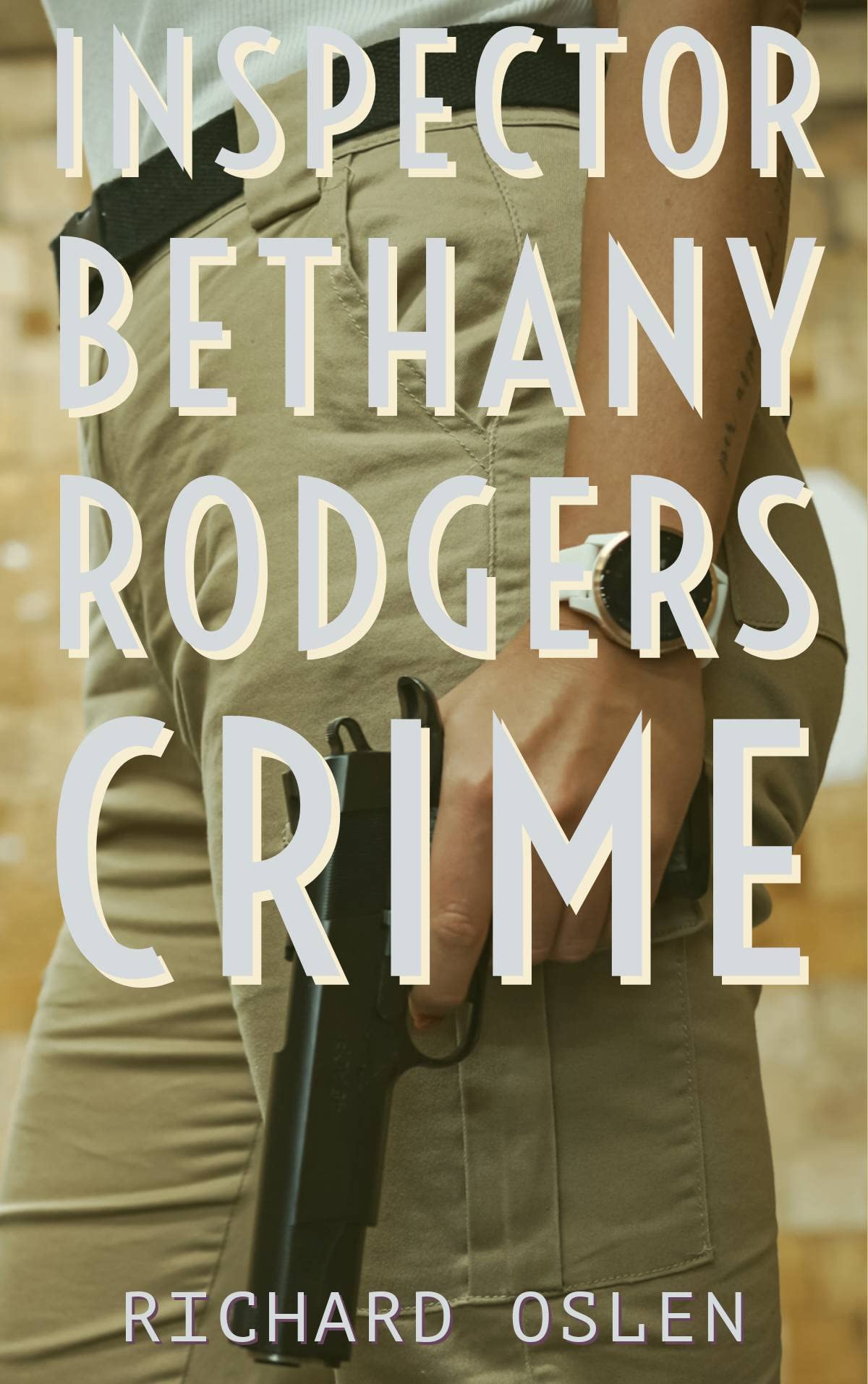 Inspector Bethany Rodgers Crime File Book 8: hearbreaking and ...