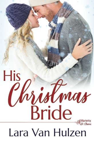His Christmas Bride by Lara Van Hulzen | Goodreads